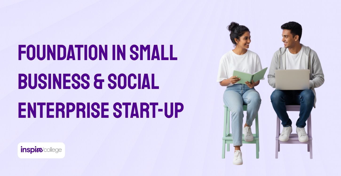 Foundation in Small Business & Social Enterprise Start-up